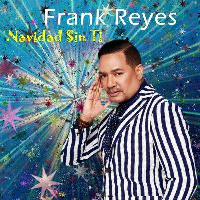 Frank Reyes - Navidad Sin Ti - Soybachatero